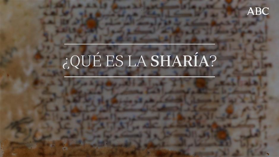 ¿Qué es la Sharía?: las claves de la ley islámica